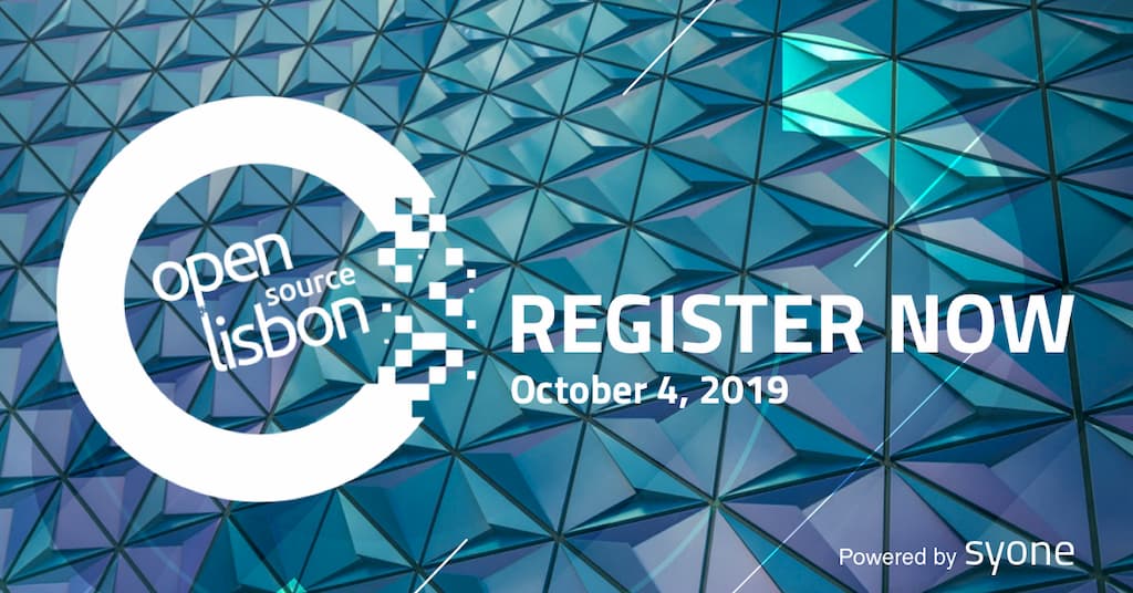Reserve já o seu lugar no Open Source Lisbon 2019